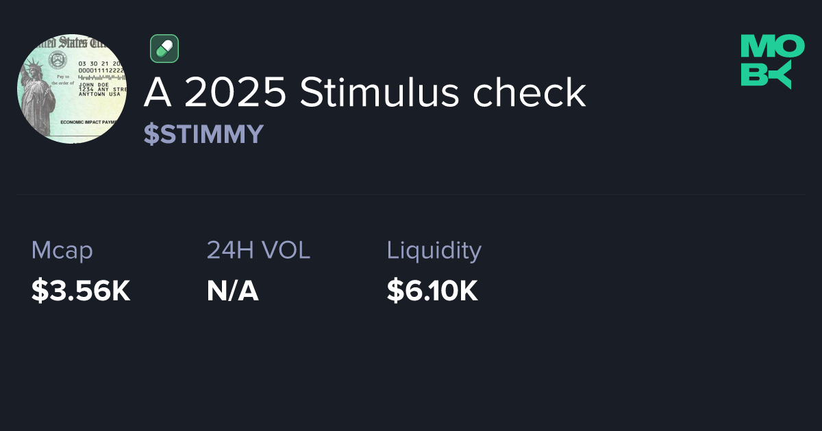 A 2025 Stimulus check (STIMMY) at MobyScreener — Real-Time Token Radar ...