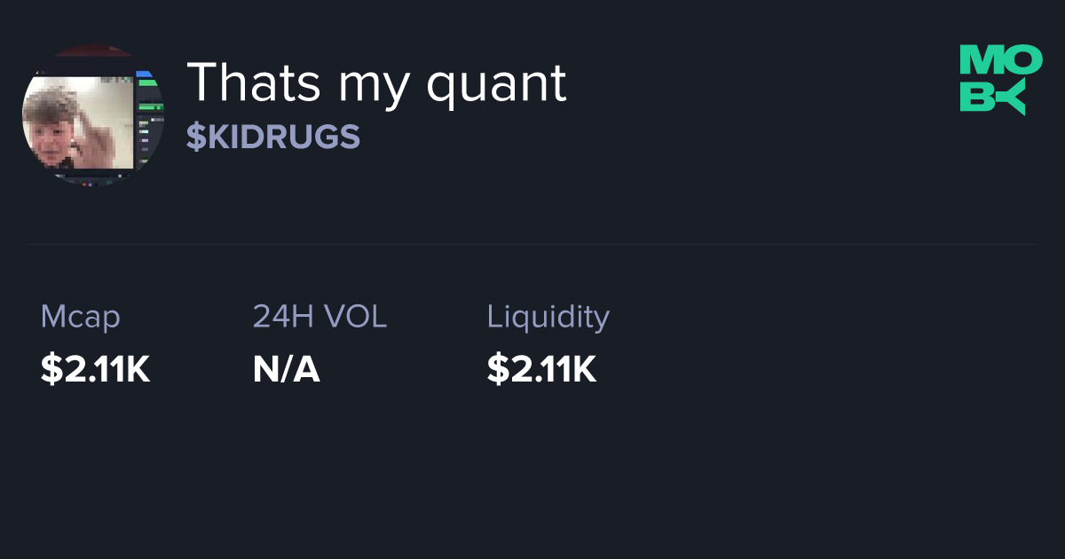 Thats my quant (KIDRUGS) at MobyScreener — Real-Time Token Radar & One ...