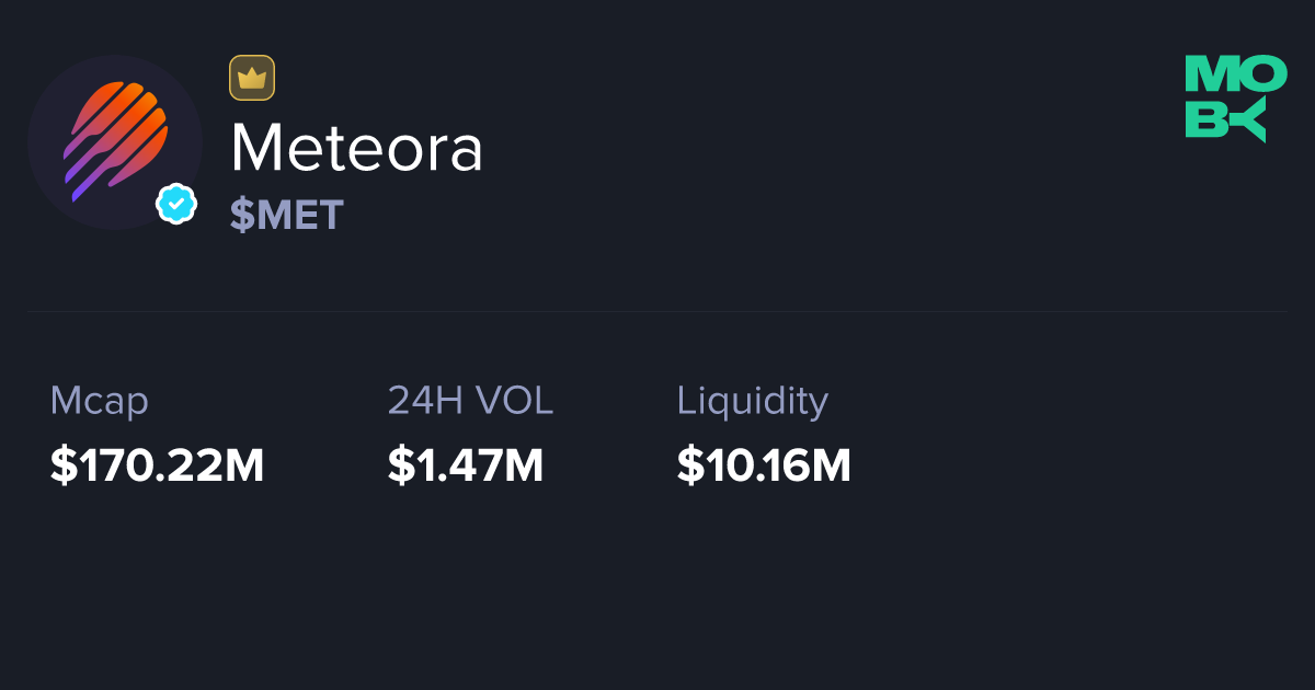 Meteora (MET) at MobyScreener — Real-Time Token Radar & One-Tap Trading